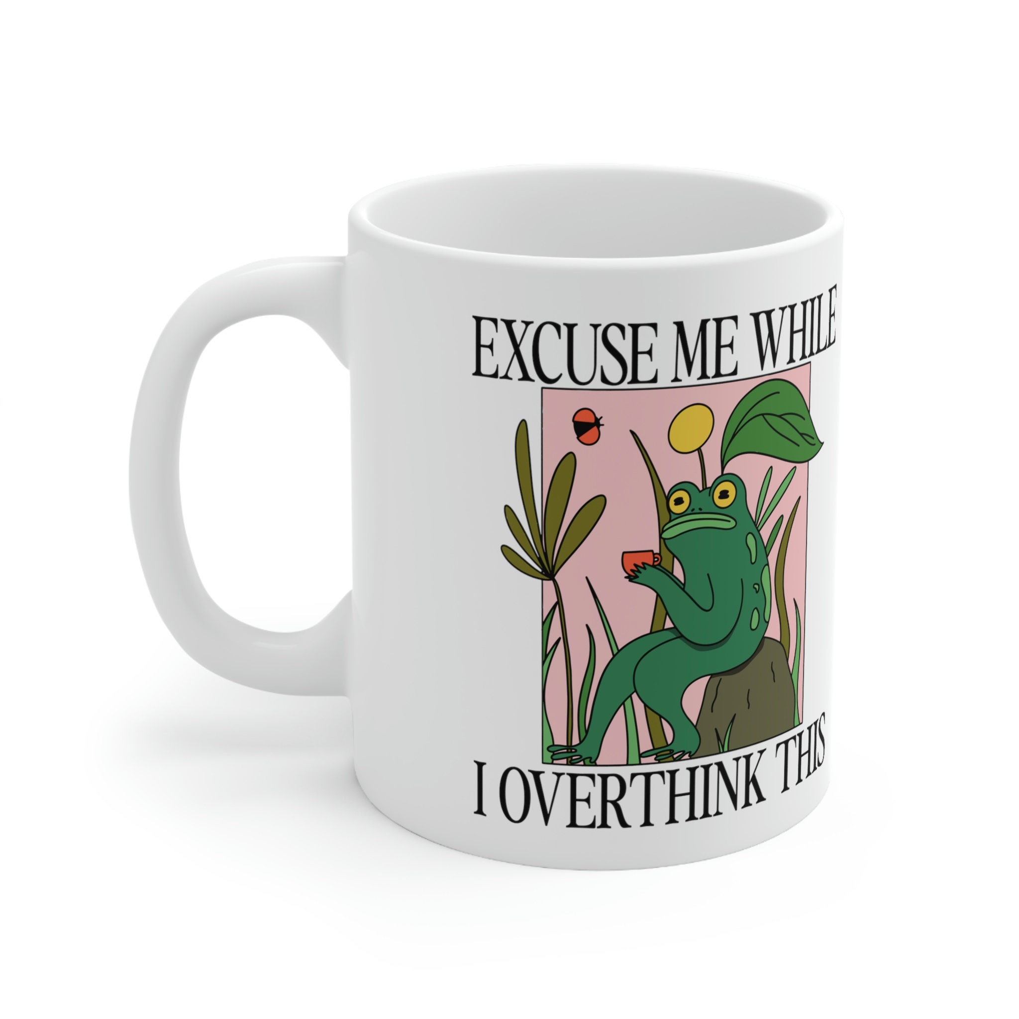 Excuse Me While I Overthink This Mug Funny Neurodivergent, ADHD, Autism ...