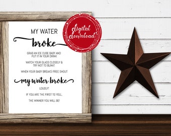 My Water Broke Game Sign Printable, Instant Download, Girl Baby Shower ...