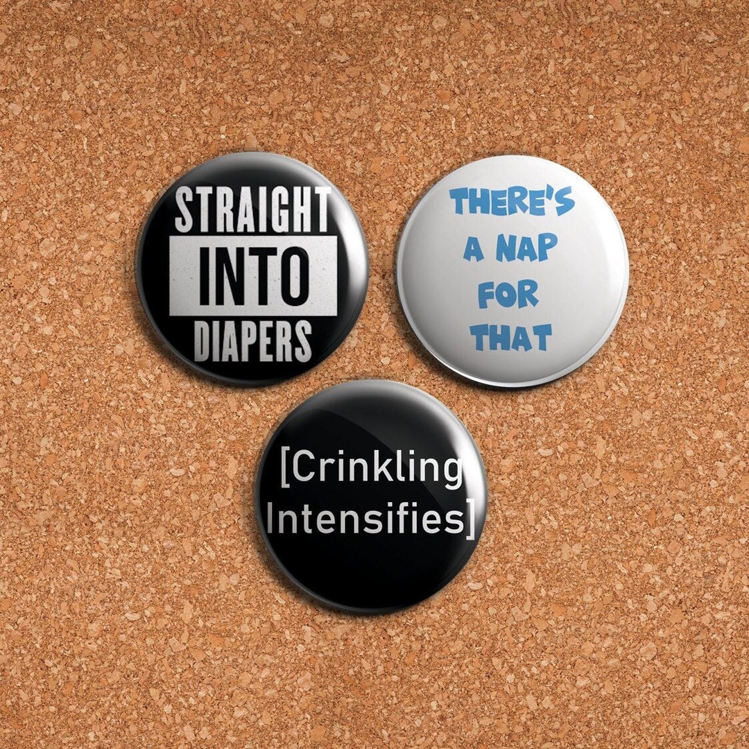 ABDL 1.75" Button or Magnet Set - Pinback - (straight Into Diapers ...