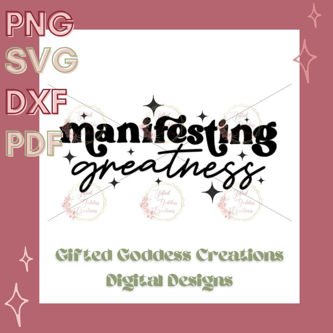 Manifesting Greatness SVG/PNG - Etsy