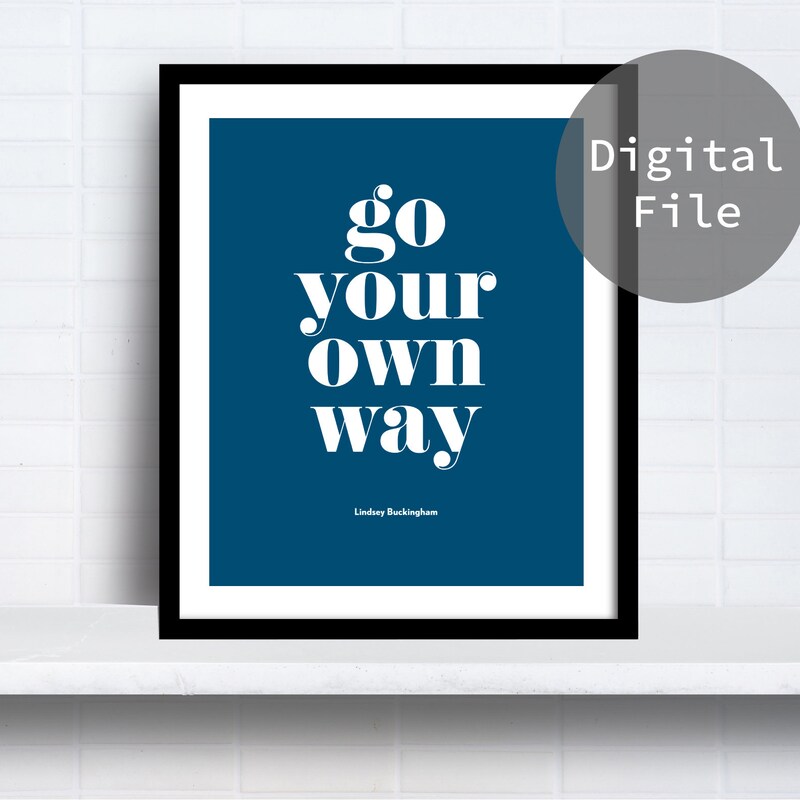 Go Your Own Way - Etsy