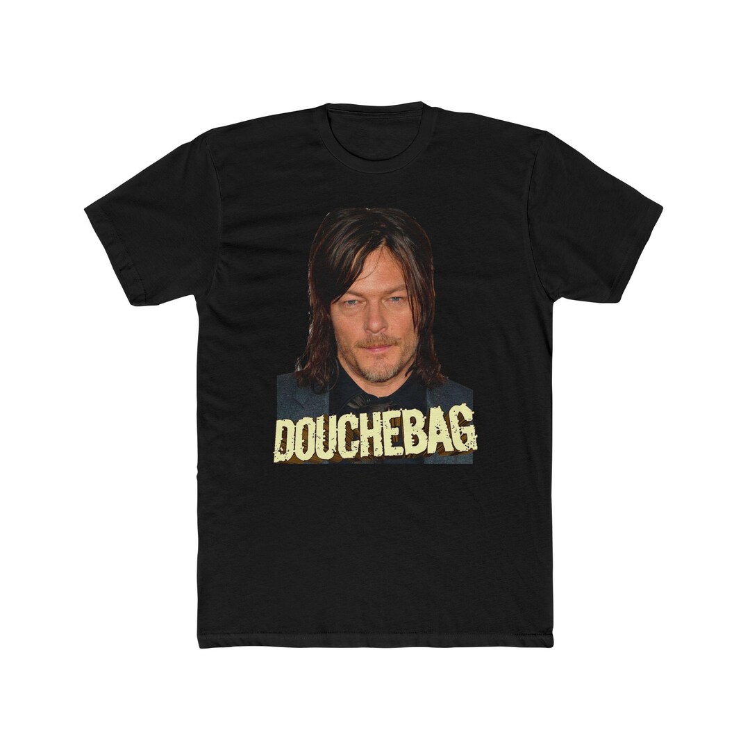 Douchebag Norman Reedus Tee Shirt - Etsy