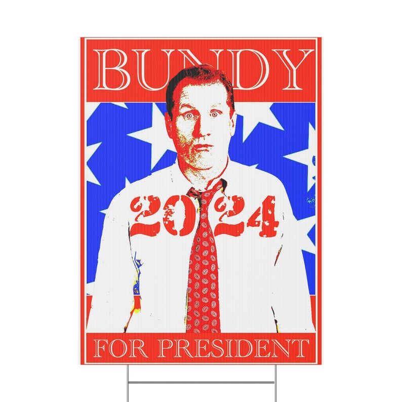 Al Bundy for President Plastic Yard Sign - Etsy