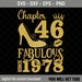 Chapter 46 Fabulous Since 1978, 46 Years Old Birthday SVG, Born in 1978 ...