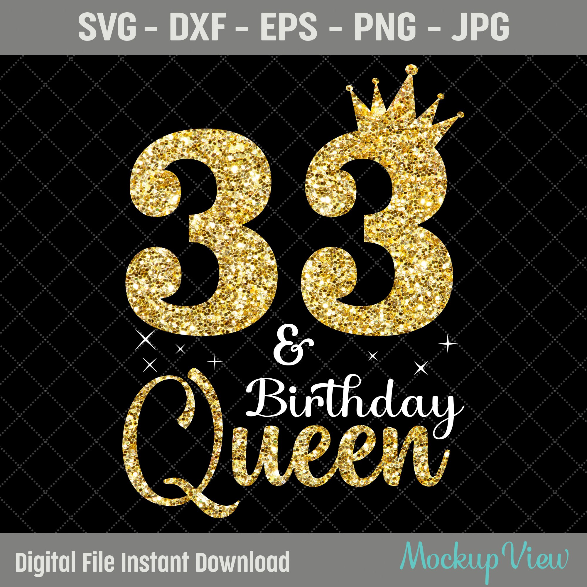 33rd Birthday Queen SVG 33rd Birthday Svg 33 Years Old - Etsy UK