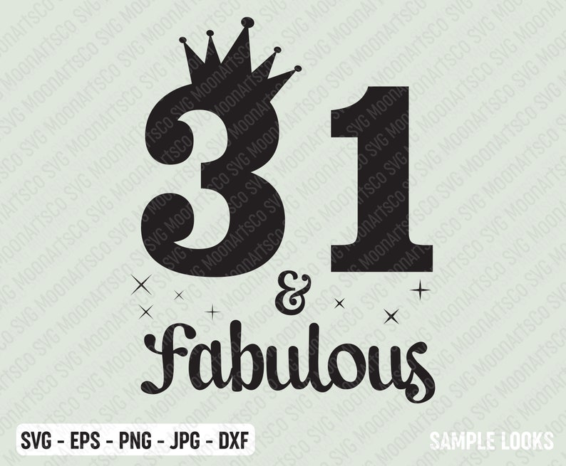 31 and Fabulous Birthday SVG 31st Birthday Svg 31 Years Old - Etsy