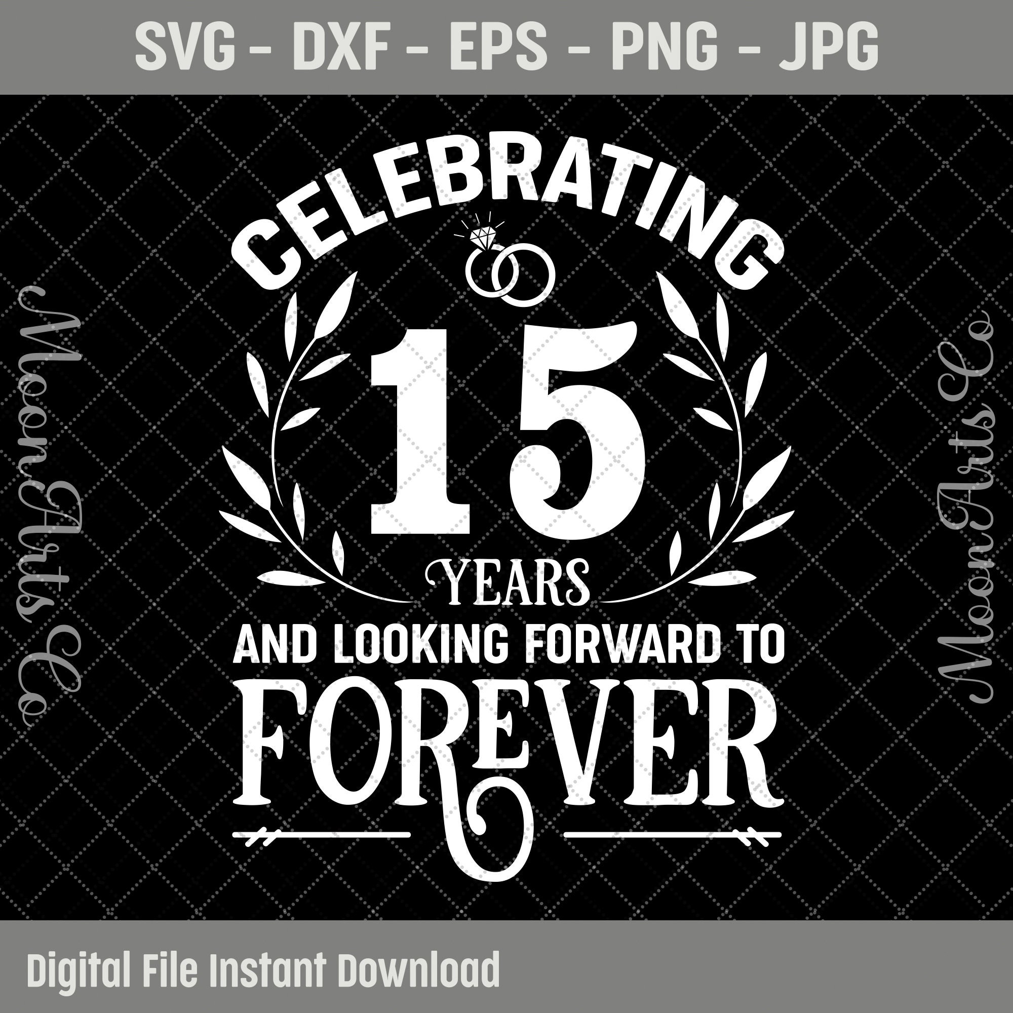 Celebrating 15 Years Wedding Anniversary SVG 15th Marriage Anniversary Celebrating 15 Years Wedding Anniversary SVG 15th Marriage Anniversary