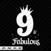 9 and Fabulous Birthday SVG 9th Birthday Svg, 9 Years Old Birthday Svg ...