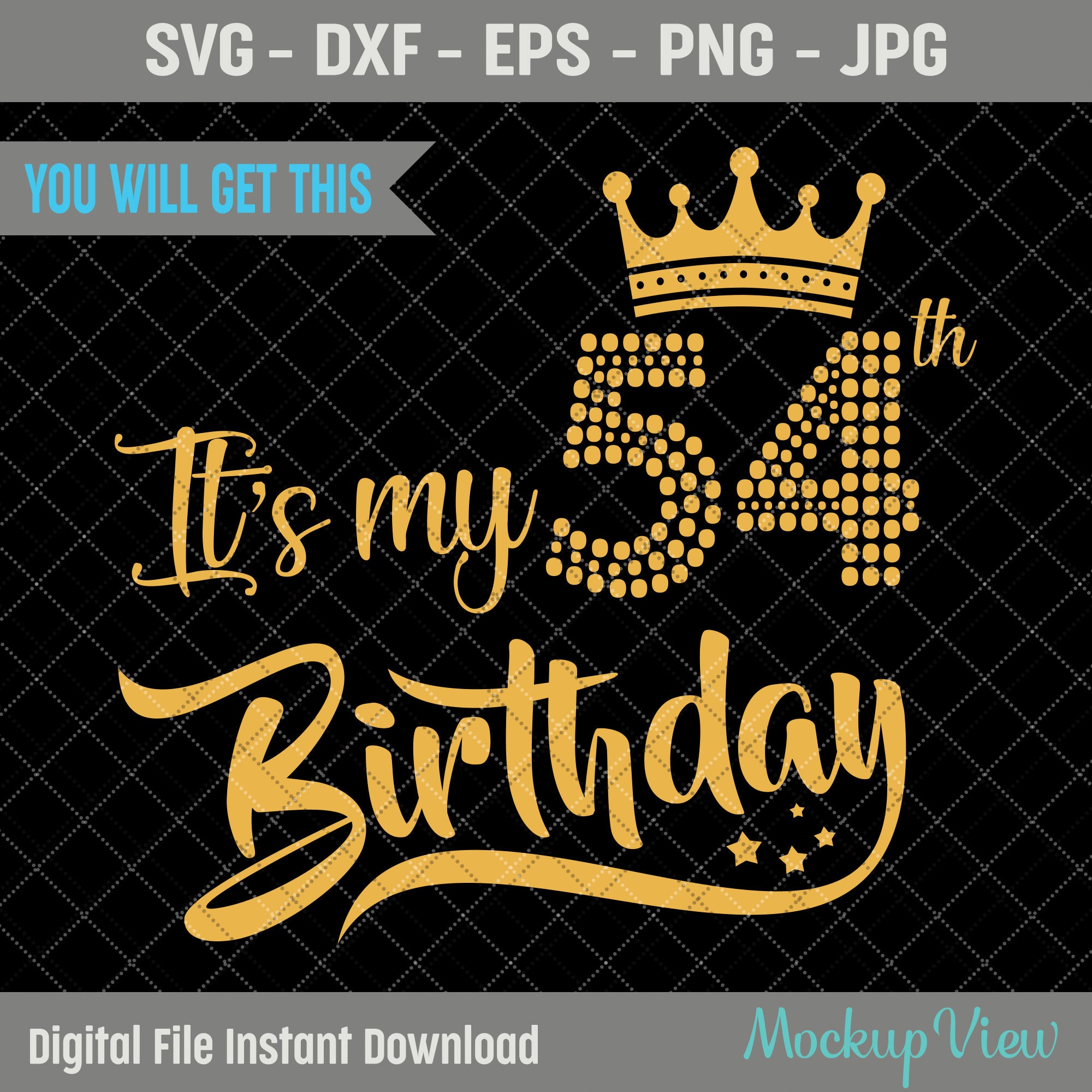 My 54th Birthday SVG 54 Birthday Girl Svg It's My 54th - Etsy Canada