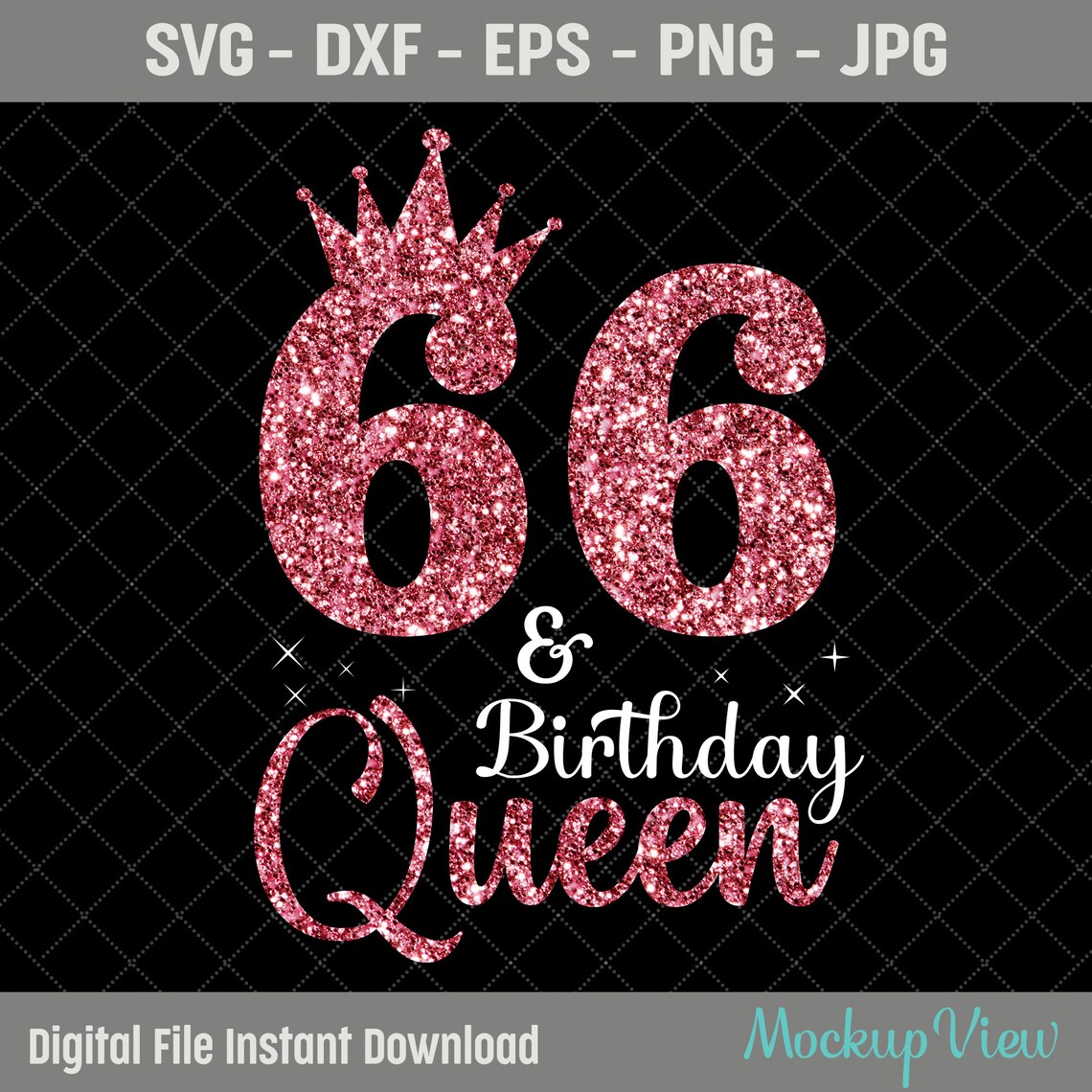 66th Birthday Queen SVG 66th Birthday Svg 66 Years Old - Etsy