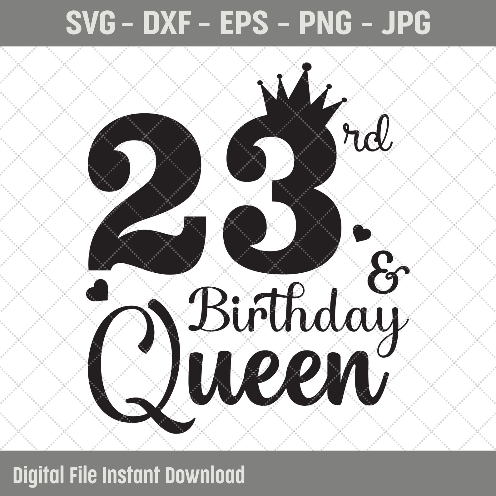 23rd Birthday Queen SVG 23rd Birthday Svg 23 Years Old - Etsy