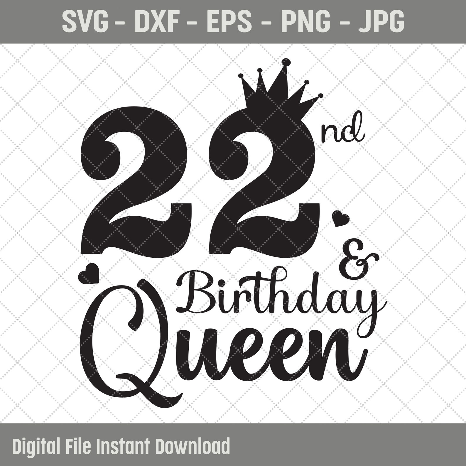 22nd Birthday Queen SVG 22nd Birthday Svg 22 Years Old - Etsy
