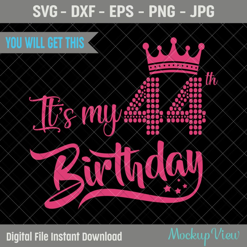 My 44th Birthday SVG 44 Birthday Girl Svg It's My 44th - Etsy