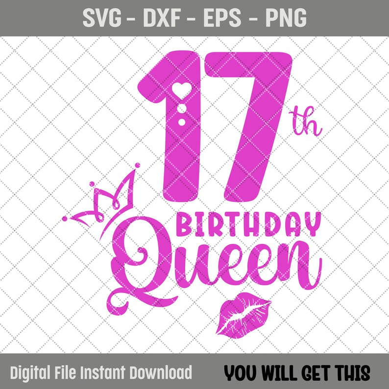 17th Birthday Queen SVG 17th Birthday Girl Svg It's My - Etsy