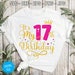 It's My 17th Birthday SVG, Seventeen Years Old Birthday Girl Svg, My 17 ...