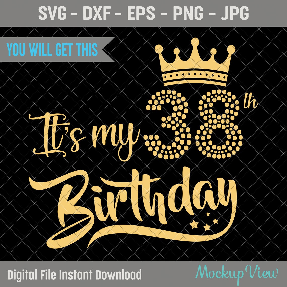 My 38th Birthday SVG 38 Birthday Girl Svg It's My 38th - Etsy
