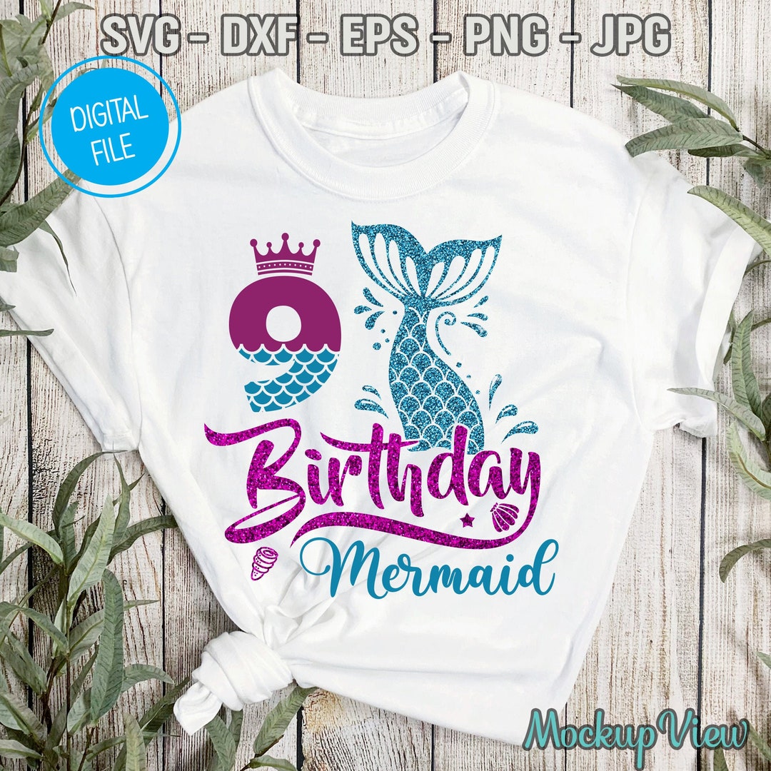9 Years Old Birthday Mermaid SVG, 9th Birthday Mermaid Svg, Mermaid ...