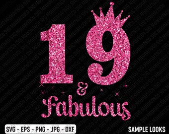 19 and Fabulous Svg, 19th Birthday, Nineteen Birthday Svg, 19th ...