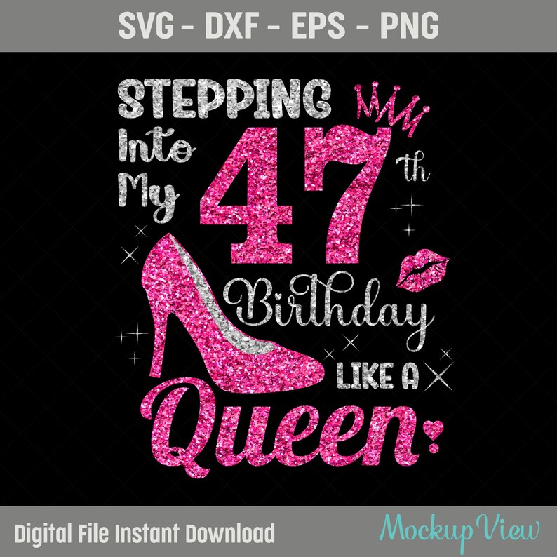 Stepping Into My 47th Birthday Like a Queen Svg 47 Years Old - Etsy