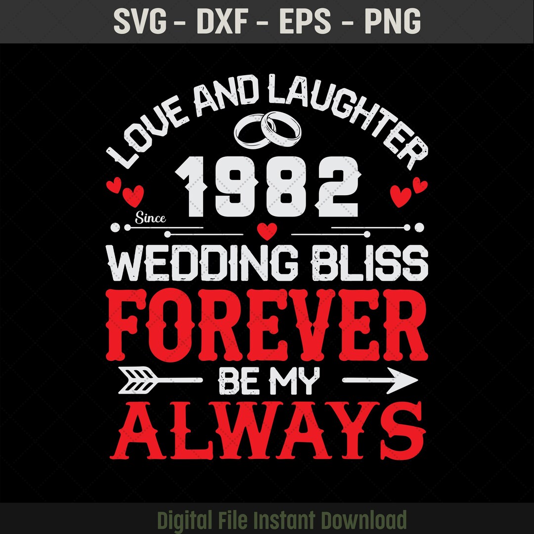 Love and Laughter Since 1982 Wedding SVG, Celebrating 43rd Wedding ...
