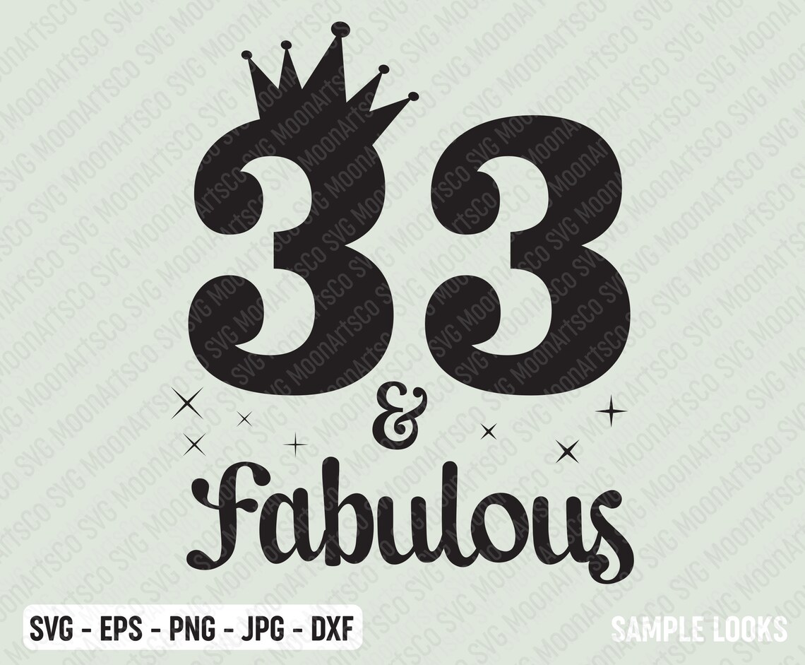33 and Fabulous Birthday SVG 33rd Birthday Svg 33 Years Old - Etsy