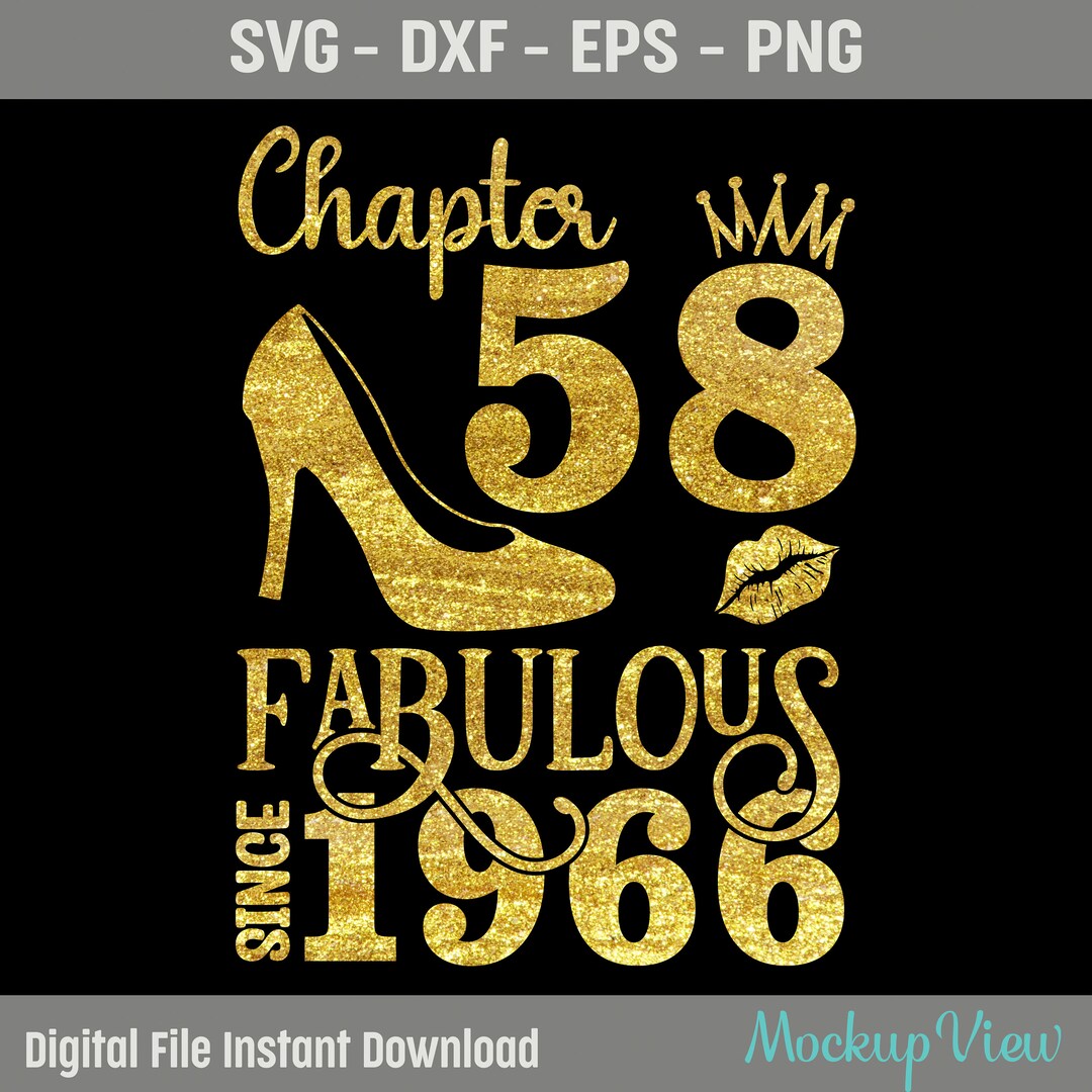 Chapter 58 Fabulous Since 1966, 58 Years Old Birthday SVG, Born in 1966 ...