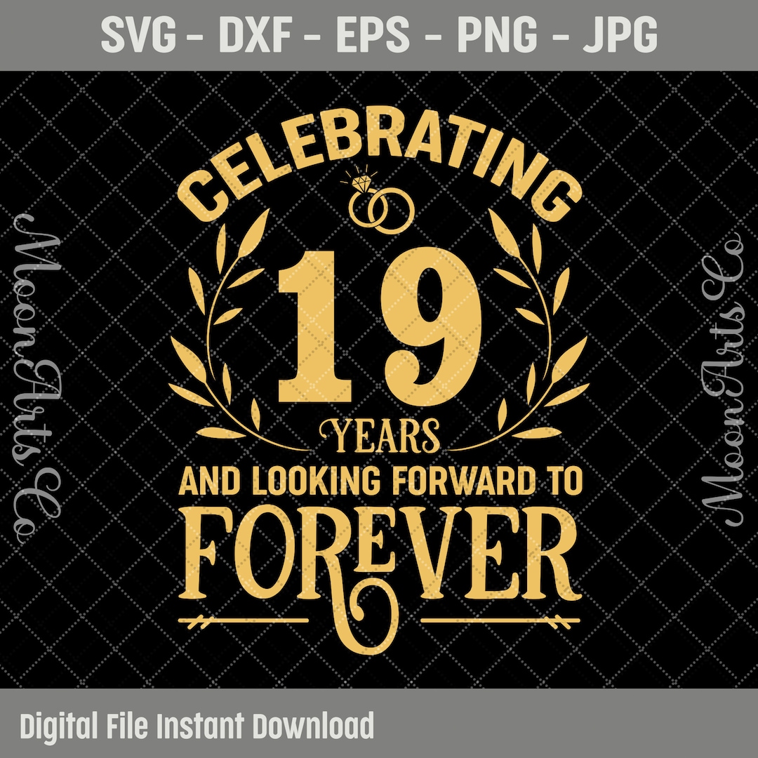 Celebrating 19 Years Wedding Anniversary SVG, 19th Marriage Anniversary ...