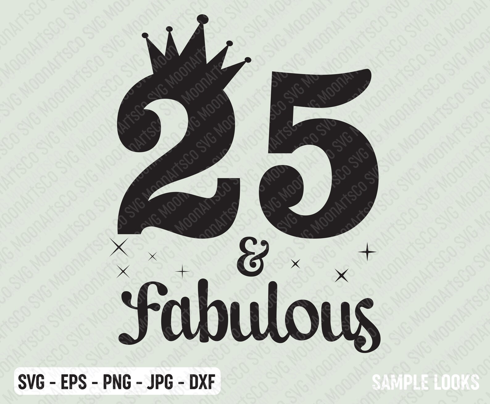 25 and Fabulous Birthday SVG 25th Birthday Svg 25 Years Old | Etsy