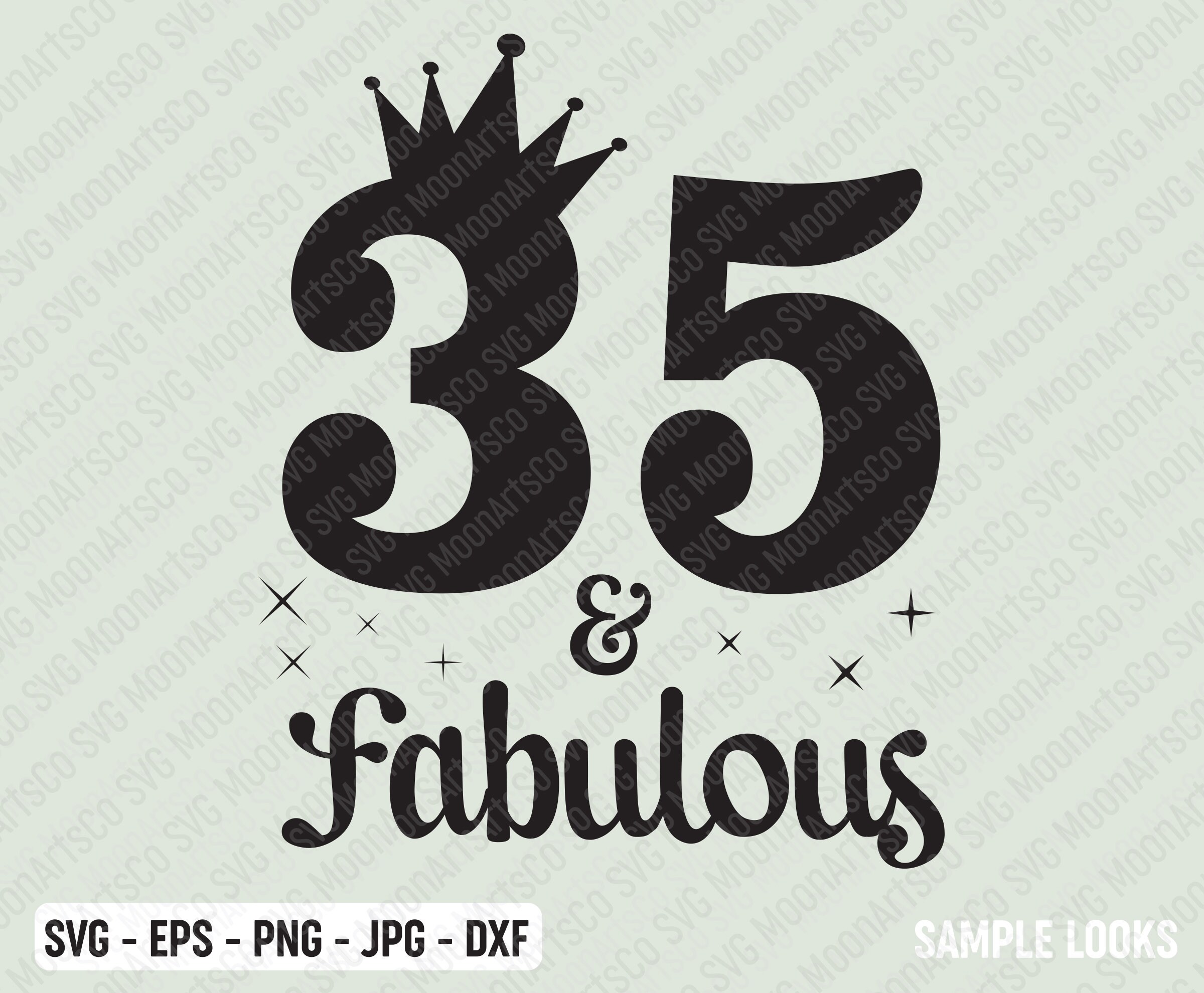 35 and Fabulous Birthday SVG 35th Birthday Svg 35 Years Old | Etsy