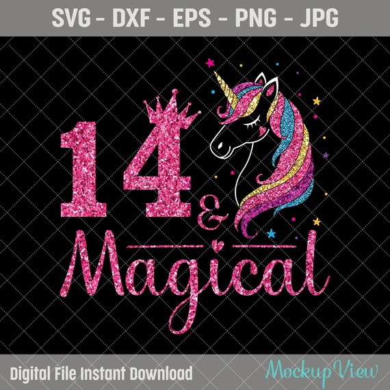 14 and Magical Svg 14 Years Old Birthday Girl Svg Unicorn - Etsy