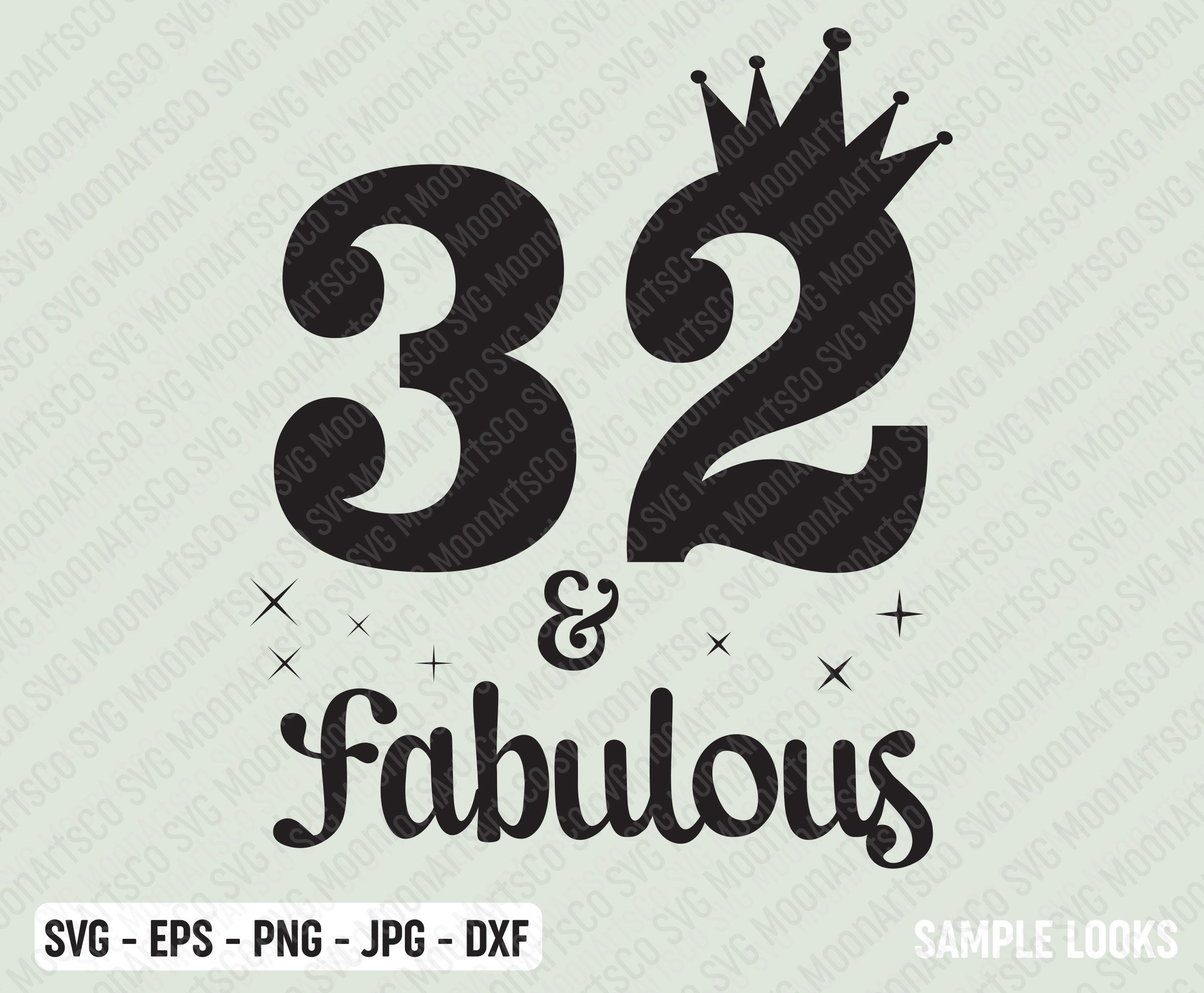 32 and Fabulous Birthday SVG 32nd Birthday Svg 32 Years Old | Etsy