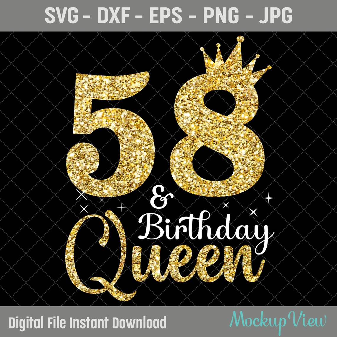 58th Birthday Queen SVG 58th Birthday Svg 58 Years Old | Etsy