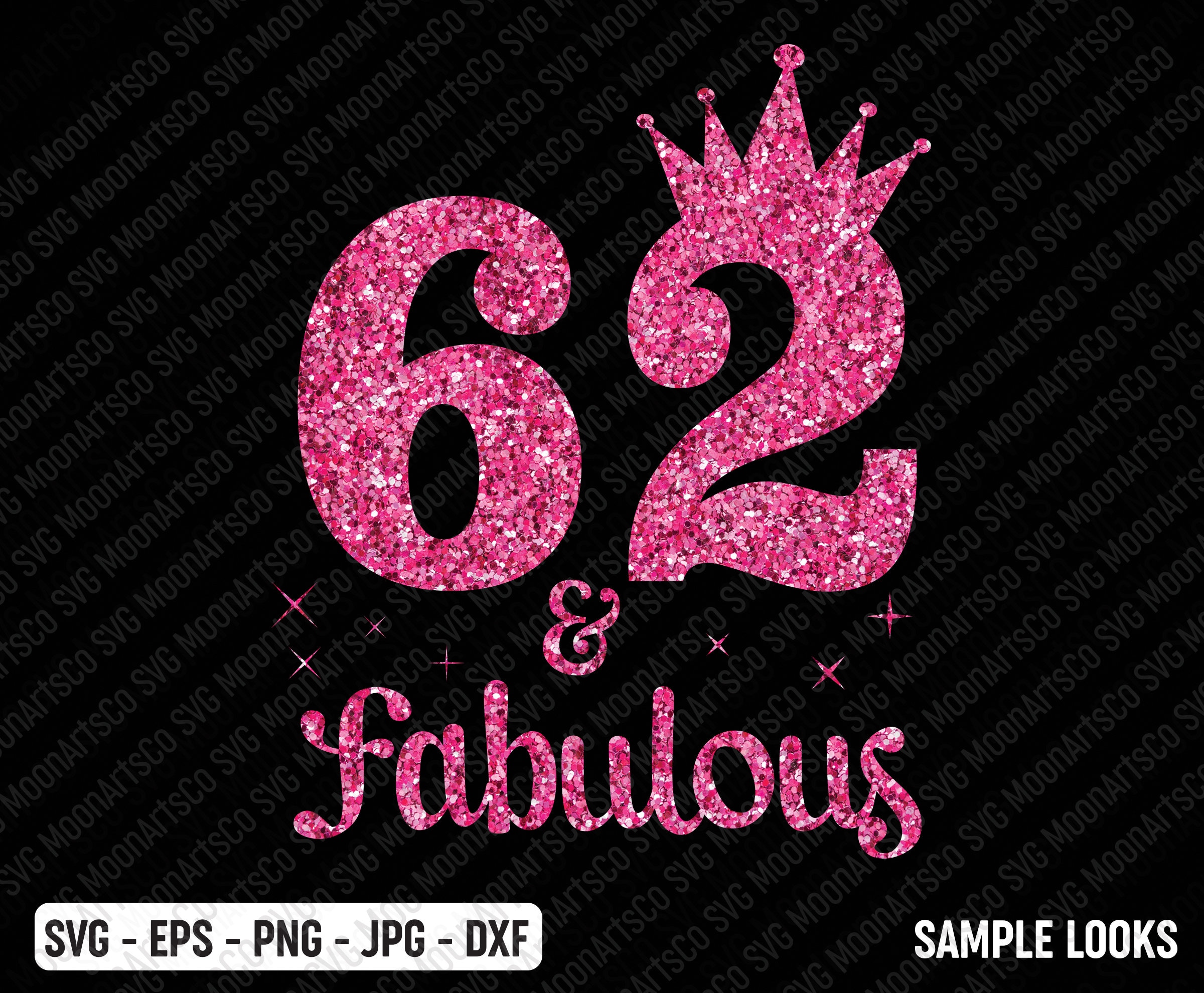 62 and Fabulous Birthday SVG 62nd Birthday Svg 62 Years Old | Etsy