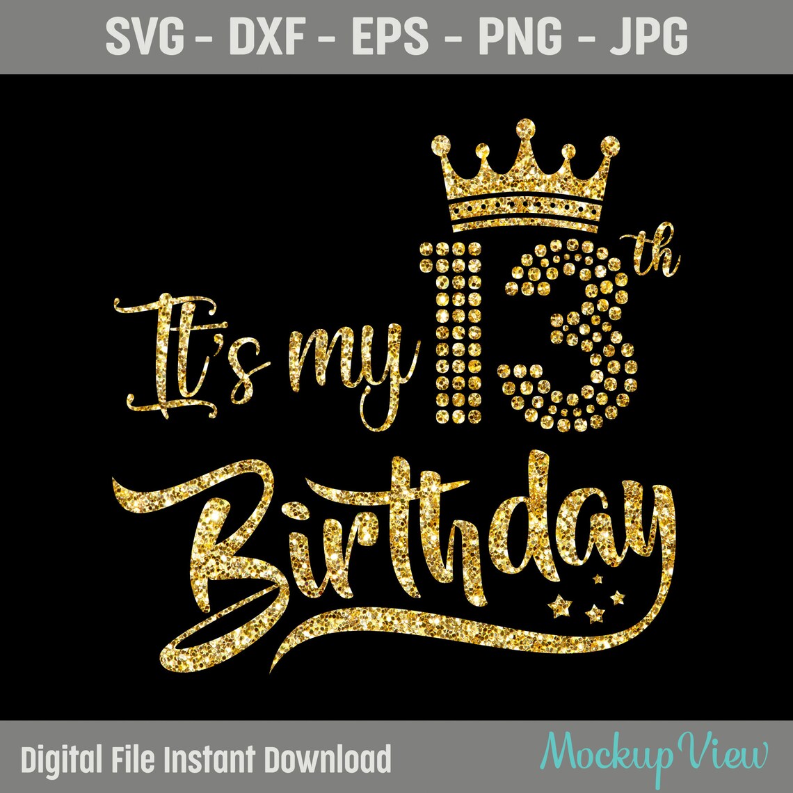 It's My 13th Birthday SVG My 13th Birthday Shirt Svg13th - Etsy