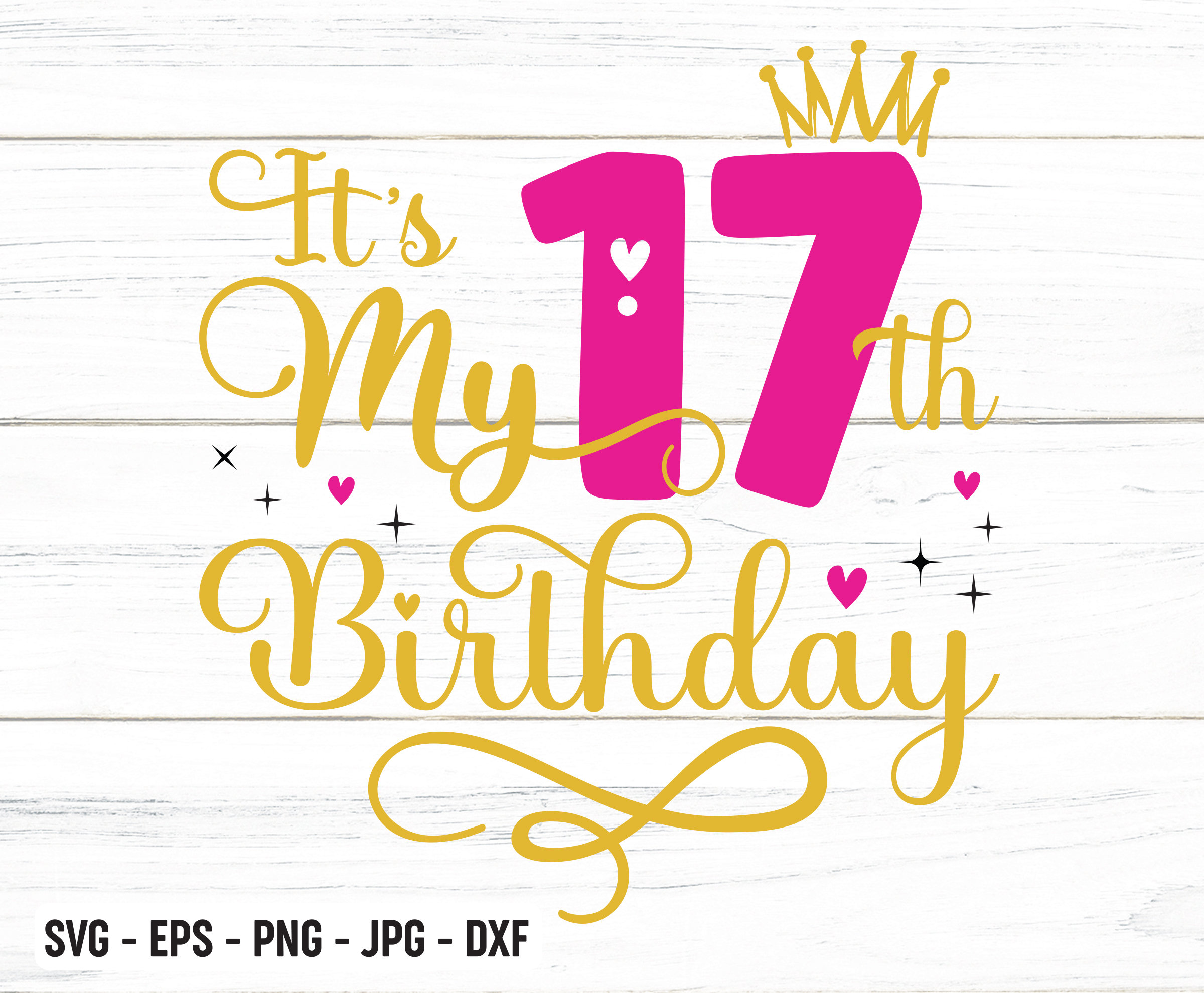 It's My 17th Birthday SVG Seventeen Years Old Birthday - Etsy UK