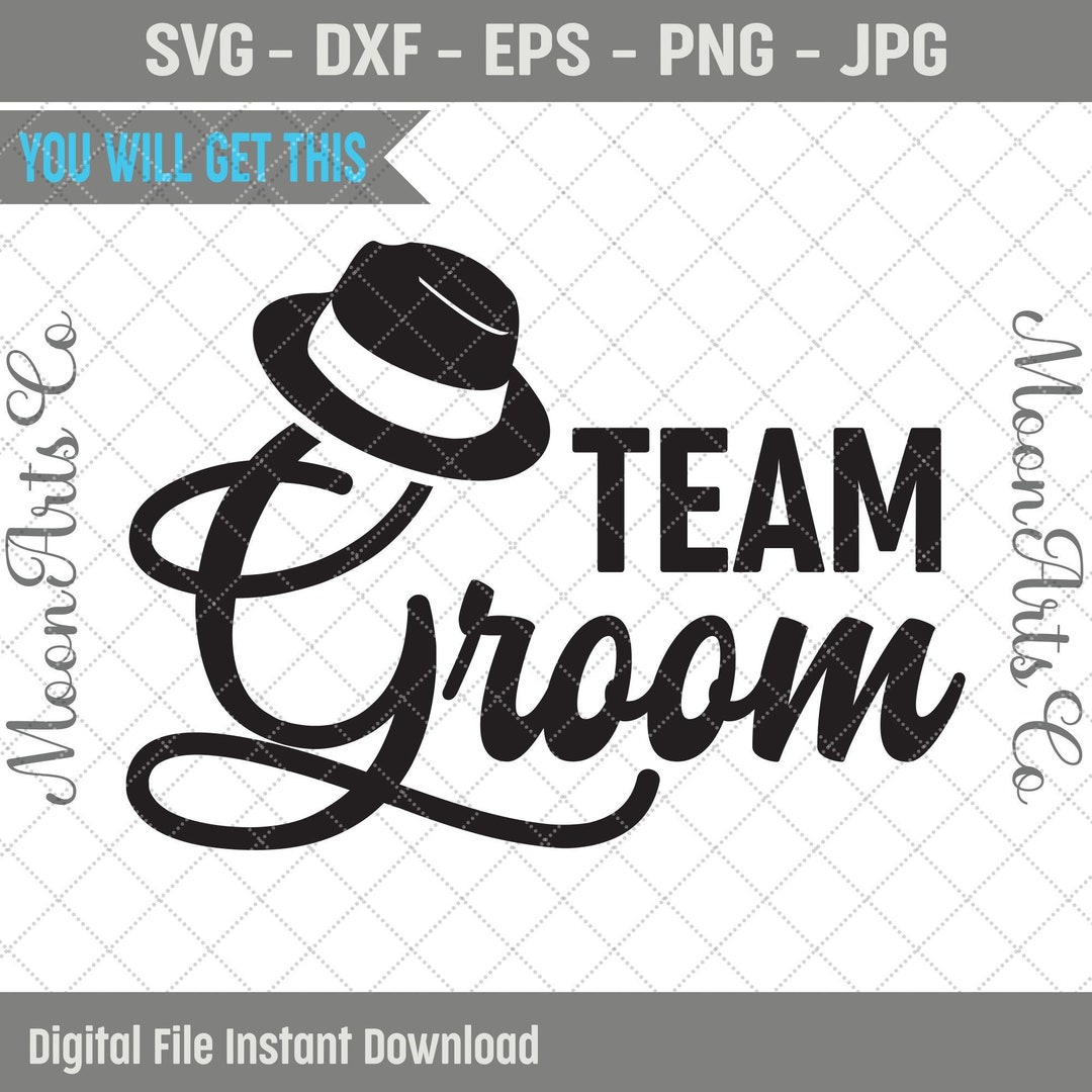 Team Groom SVG Bachelor Party Svg Vector Cut File, Groom Squad Svg ...