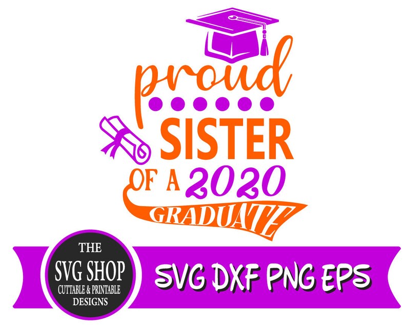 Proud Sister Of A 2020 Graduate silhouette Digital design for t-shirt ...