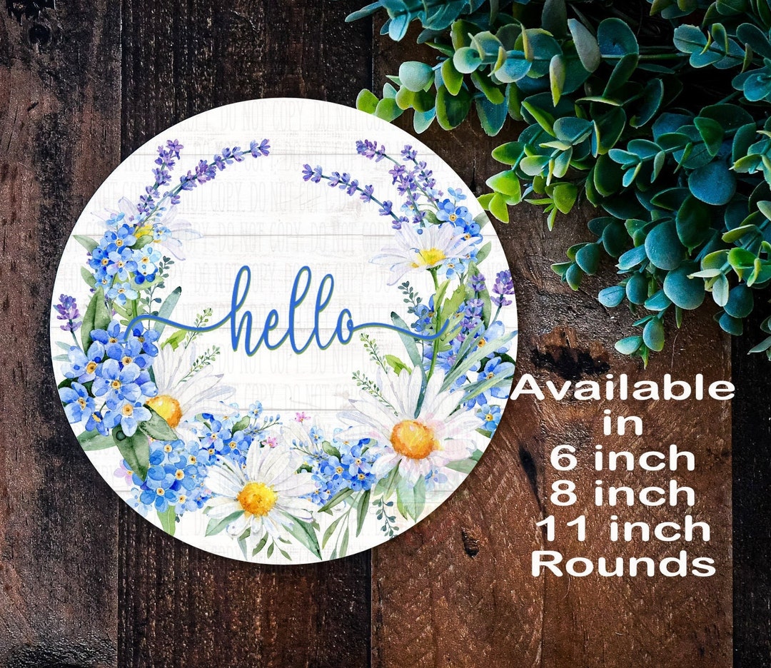 Hello Wreath Sign, Forget Me Not Sign, Spring Wreath Sign, Daisy Wreath ...