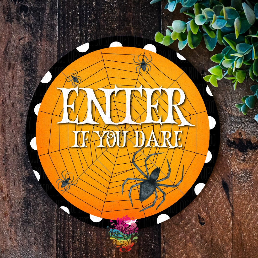 Spooky 'enter If You Dare' Spider Web Sign, Creepy Halloween Door ...
