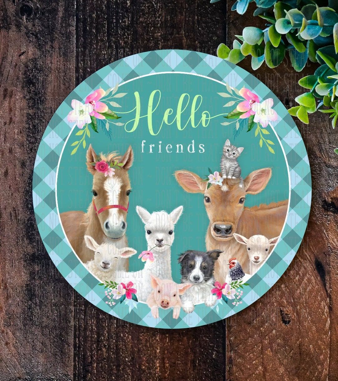 Hello Friends Sign, Farmyard Sign, Animal Sign, Spring Sign Summer Sign ...