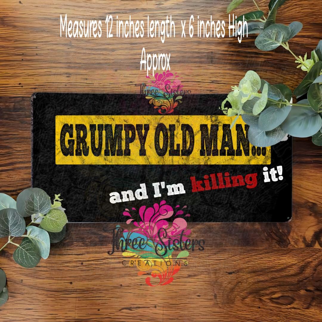 Grumpy Old Man Metal Sign – Funny Man Cave Garage Decor (12x6") - Etsy