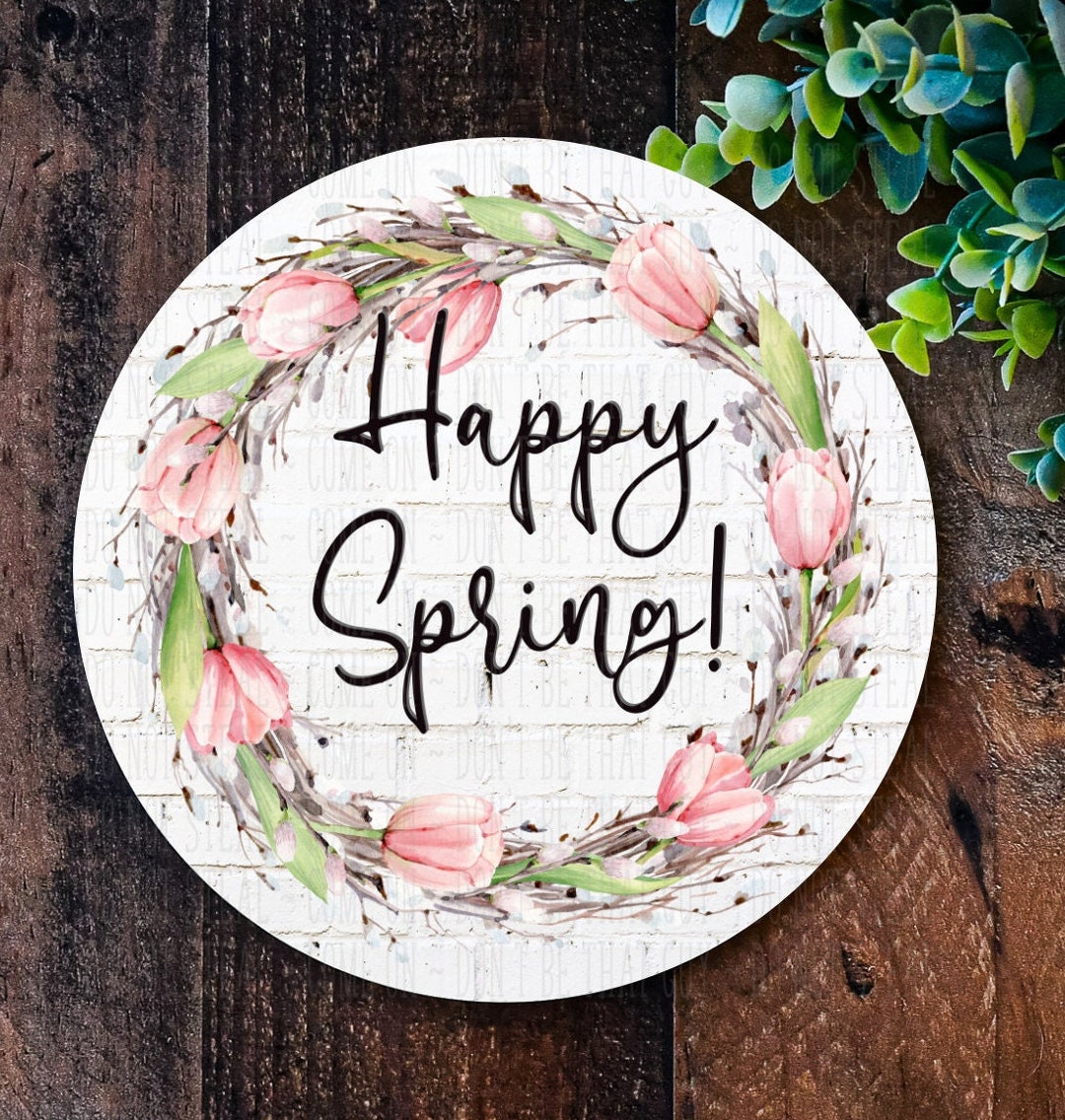 Spring Wreath Sign, Happy Spring Sign, Tulip Wreath, Rustic Spring Sign ...