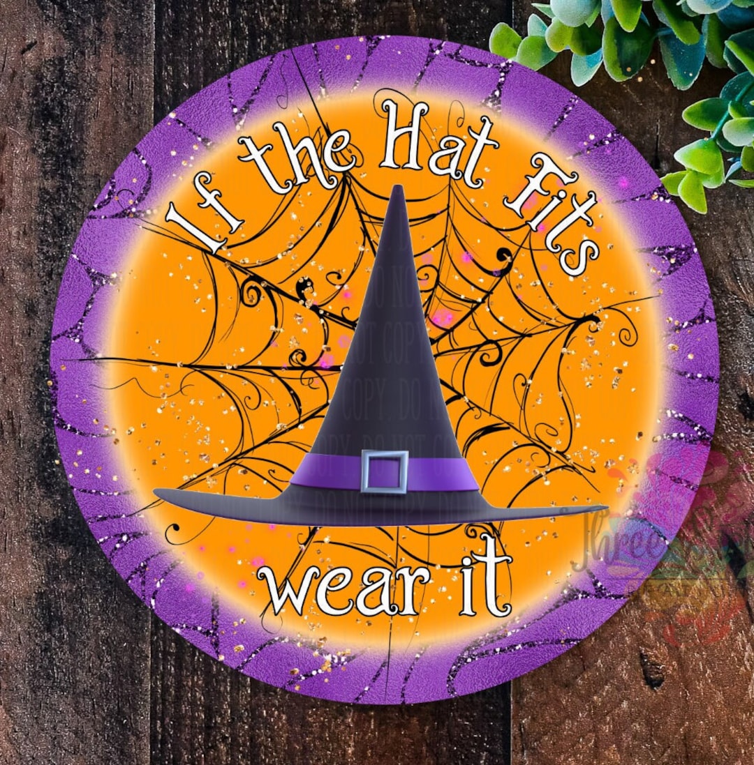 IF the Hat Fits Sign Halloween Sign Witches Hat Wreath - Etsy