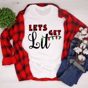 Lets Get Lit Svg,christmas Svg,christmas Bulb Svg,holiday Svg,merry ...