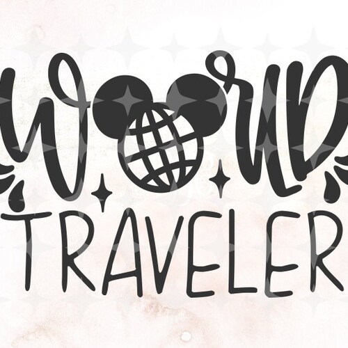 World Traveler Svg Epcot Svg Original Cut File Disney Etsy