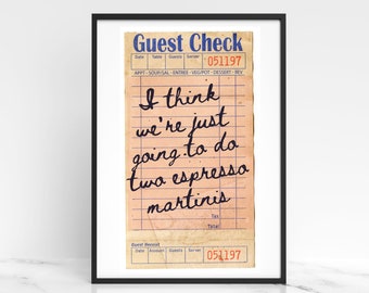 Guest Check Prints Trendy Receipt Wall Art Espresso Martinis Bar Cart Decor - Etsy