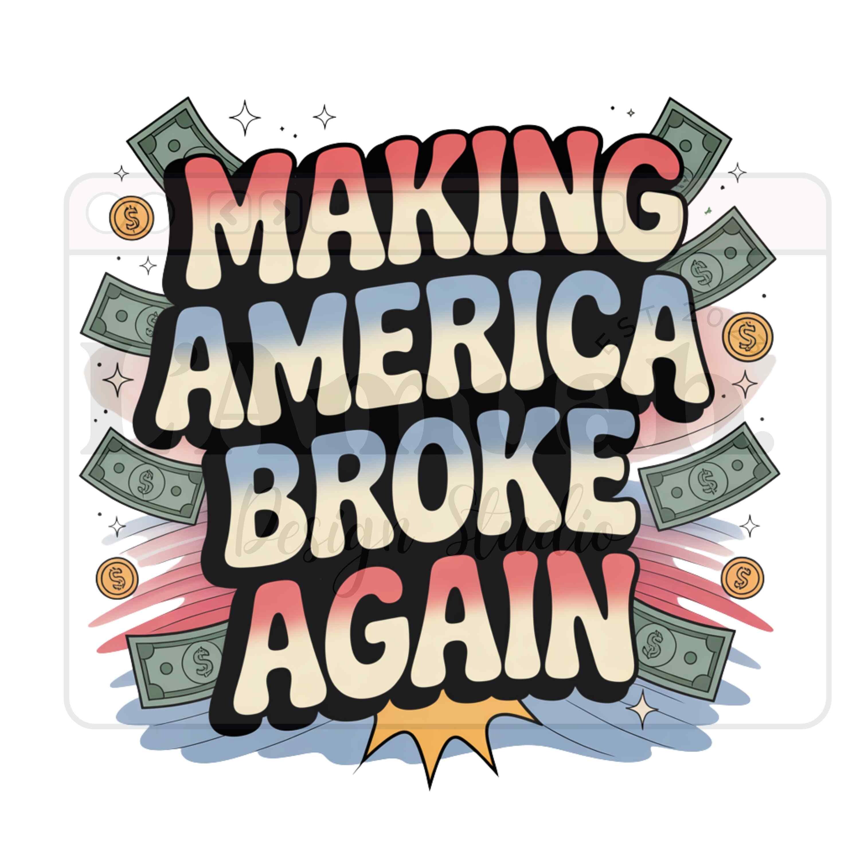 Making America Broke Again Png File - Etsy