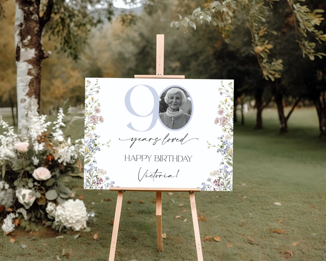 90 Years Loved Sign, Floral 90th Birthday Welcome Sign, Welcome Sign ...