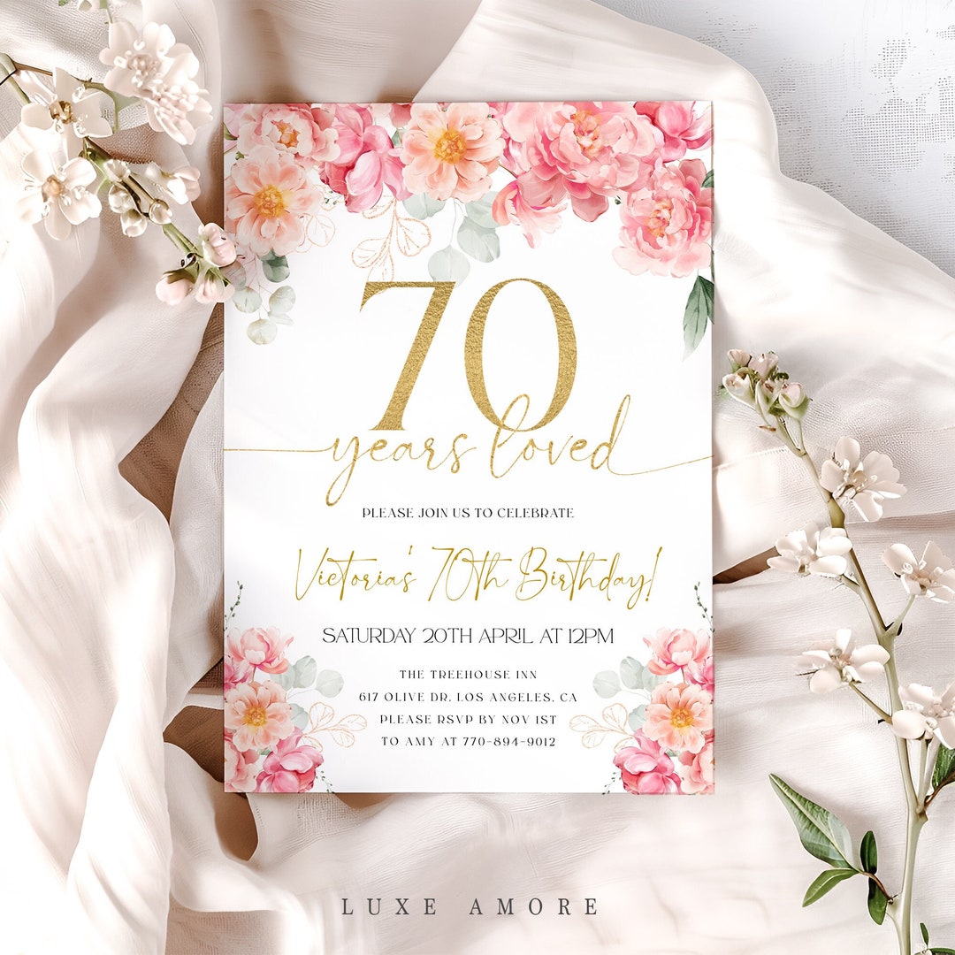Floral 70th Birthday Invitation Template, 70 Years Loved Invitation ...