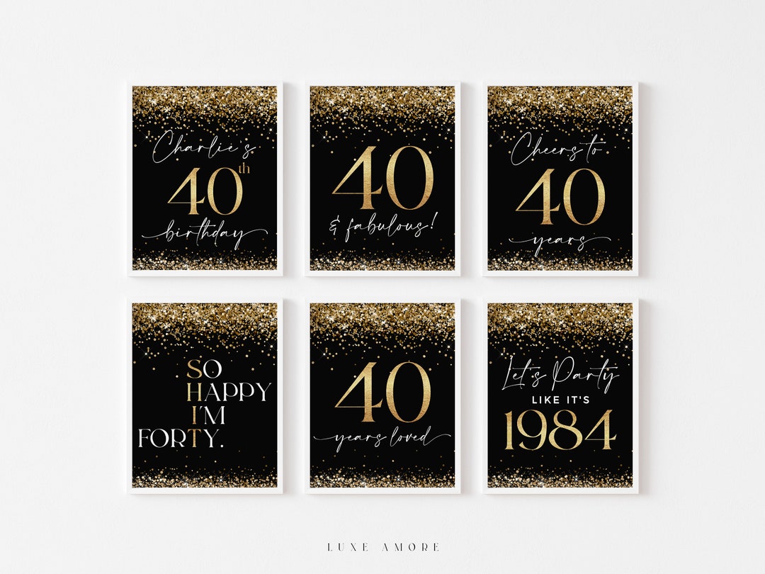 Black and Gold 40th Birthday Decorations, 40th Birthday Signs, Editable ...